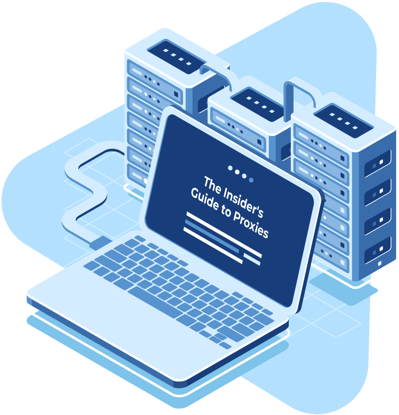 The Insiders Guide To Proxies - ProxyScrape